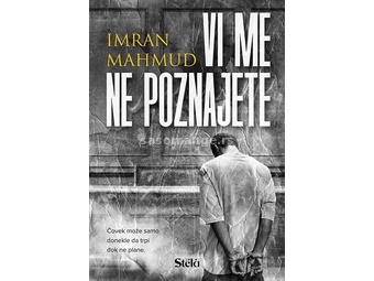 Vi me ne poznajete - Imran Mahmud