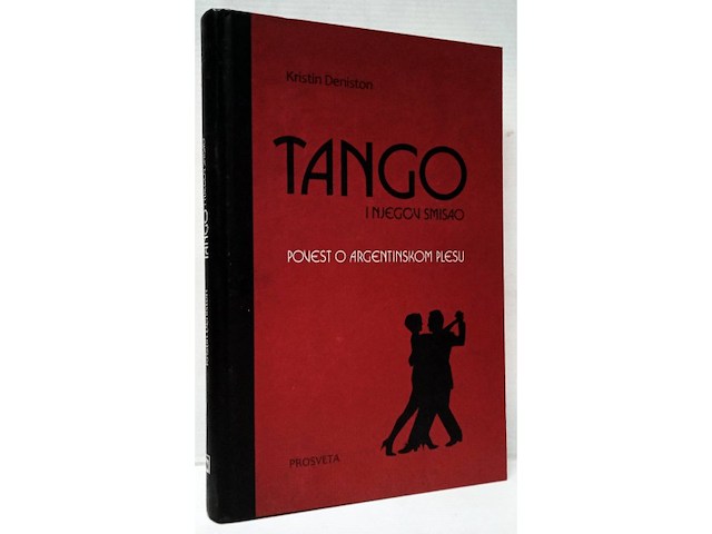 Tango i njegov smisao  -  Kristin Deniston