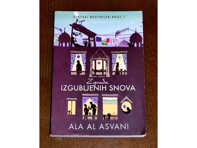 ZGRADA IZGUBLJENIH SNOVA - ALA AL ASVANI