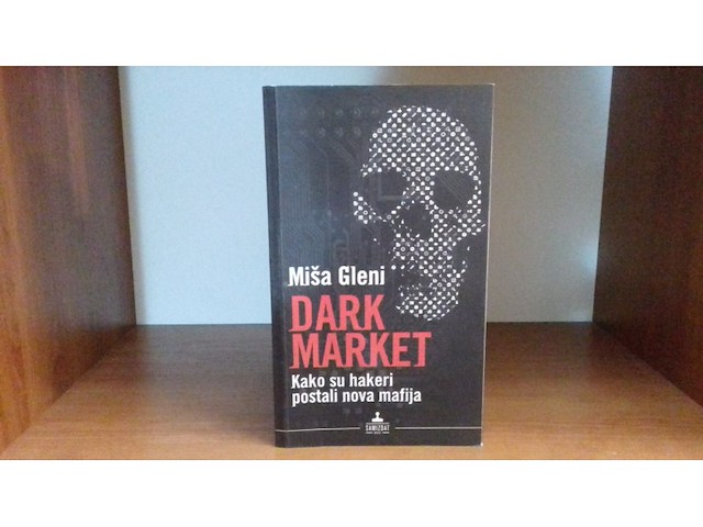 Darkmarket:Kako su hakeri postali...Miša Gleni