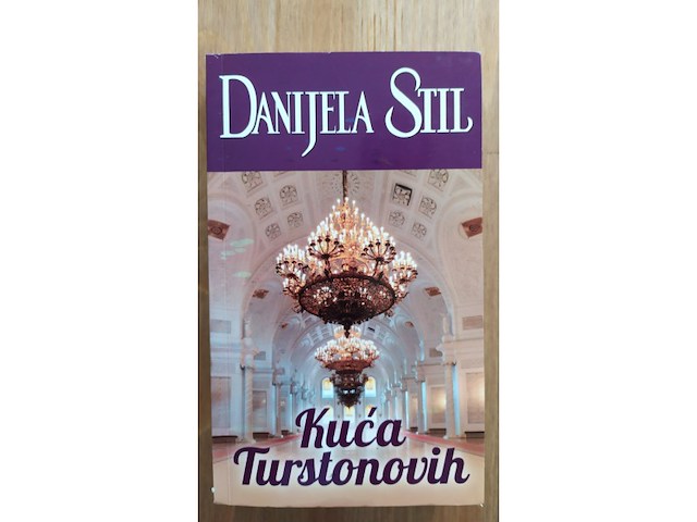 Danijela Stil; KUĆA TURSTONOVIH