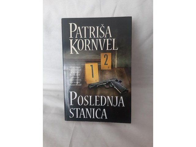 POSLEDNJA STANICA - Patriša Kornvel