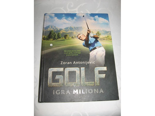 Golf igra miliona - Zoran Antonijević