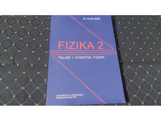 Fizika 2/Talasi i kvantna fizika/Olga Zizic