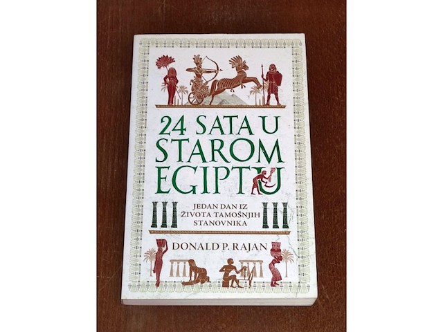 Donald Rajan - 24 SATA U STAROM EGIPTU