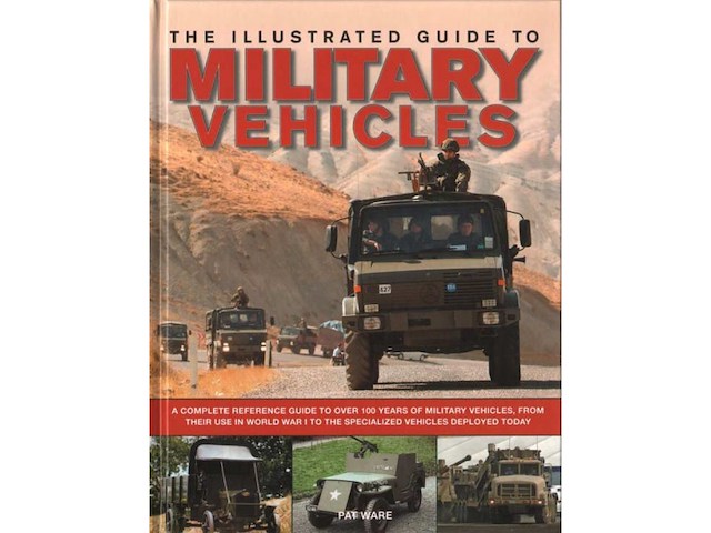 The Illustrated Guide to MILITARY VEHICLE :