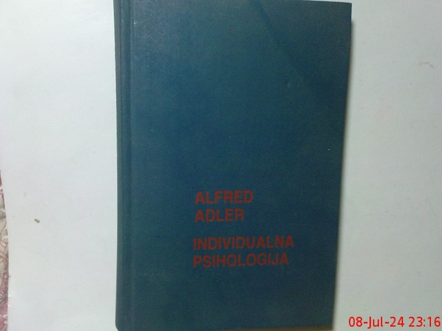 ALFRED ADLER  -  INDIVIDUALNA PSIHOLOGIJA