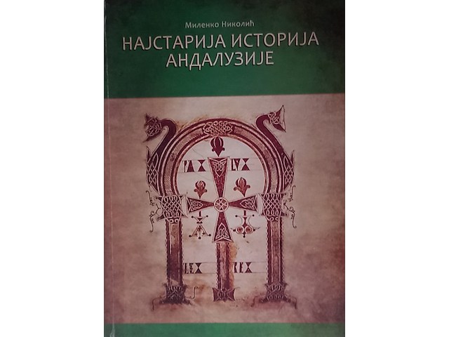 Milenko Nikolić: NAJSTARIJA ISTORIJA ANDALUZIJE