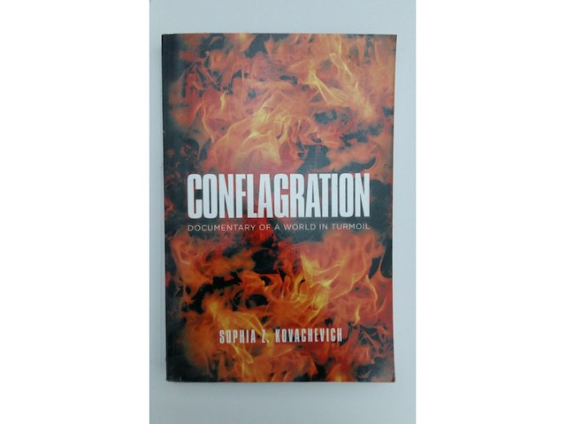 Conflagration Documentary of a World in Turmoil