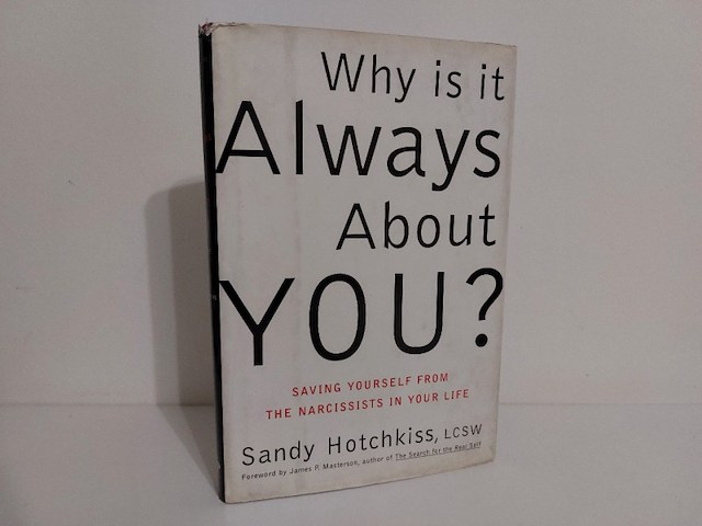 Why is it always about You? - Sandy  Hotchkiss