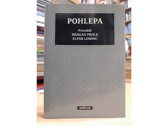 POHLEPA - Dragan Prole, Alpar Lošonc