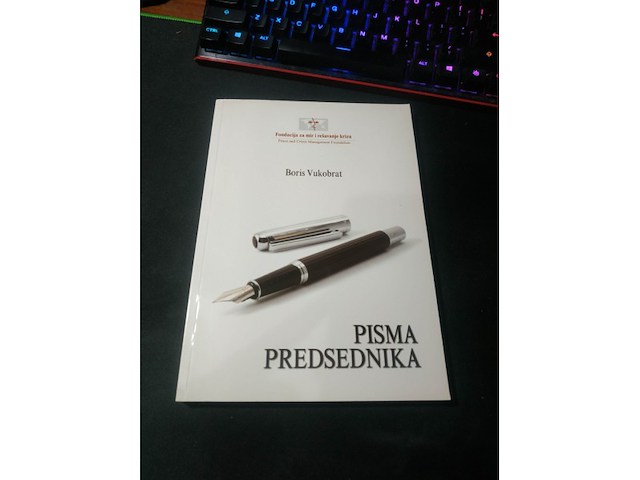 Pisma predsednika - Boris Vukobrat