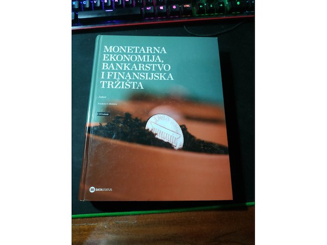 Monetarna ekonomija, bankarstvo i finansijska tržišta