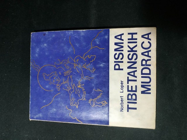 Pisma tibetanskih mudraca - Norbert Loper