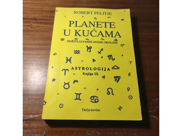 PLANETE U KUĆAMA astrologija 9 - Robert Pelitje