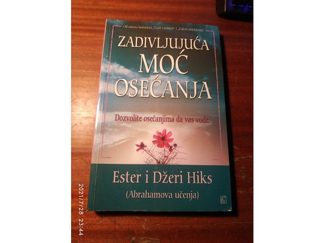 Zadivljujuća moć osećanja - Džeri Hiks, Ester Hiks