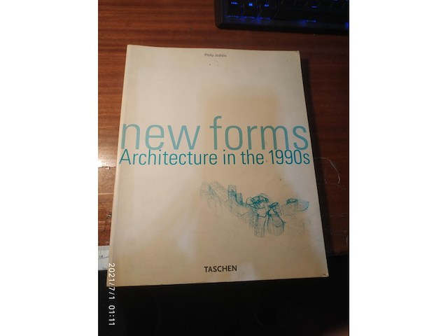 New forms Architecture in the 1990 Philip Jodidio