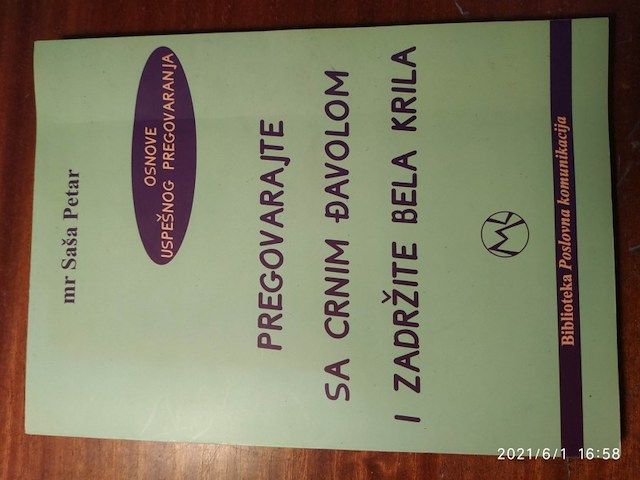 PREGOVARAJTE SA CRNIM ĐAVOLOM I ZADRŽITE BELA KRILA