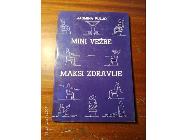 Mini vežbe maksi zdravlje - Jasmina Puljo