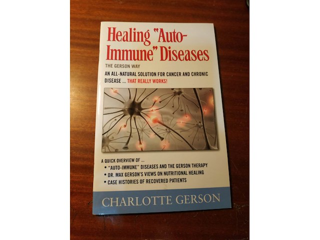 Healing auto immune Diseases Charlotte Gerson