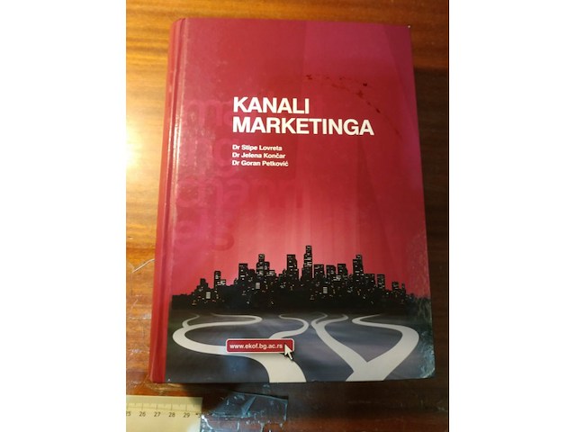 Kanali marketinga +CD - Stipe Lovreta Končar Petković