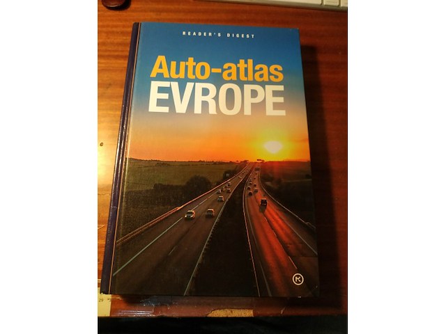 Auto-atlas Evrope / GRUPA AUTORA mladinska