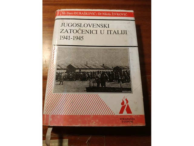 Jugoslovenski zatočenici u Italiji 1941 1945