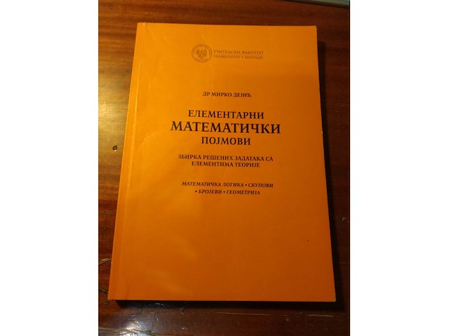 Elementarni matematički pojmovi Mirko Dejić