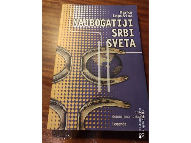 Najbogatiji srbi sveta Lopušina