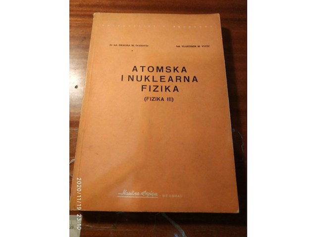 Atomska i nuklearna fizika Ivanović Vučić