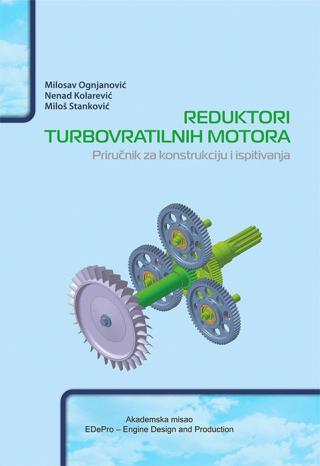 REDUKTORI TURBOVRATILNIH MOTORA: PRIRUČNIK ZA KONSTRUKCIJU I ISPITIVANJA