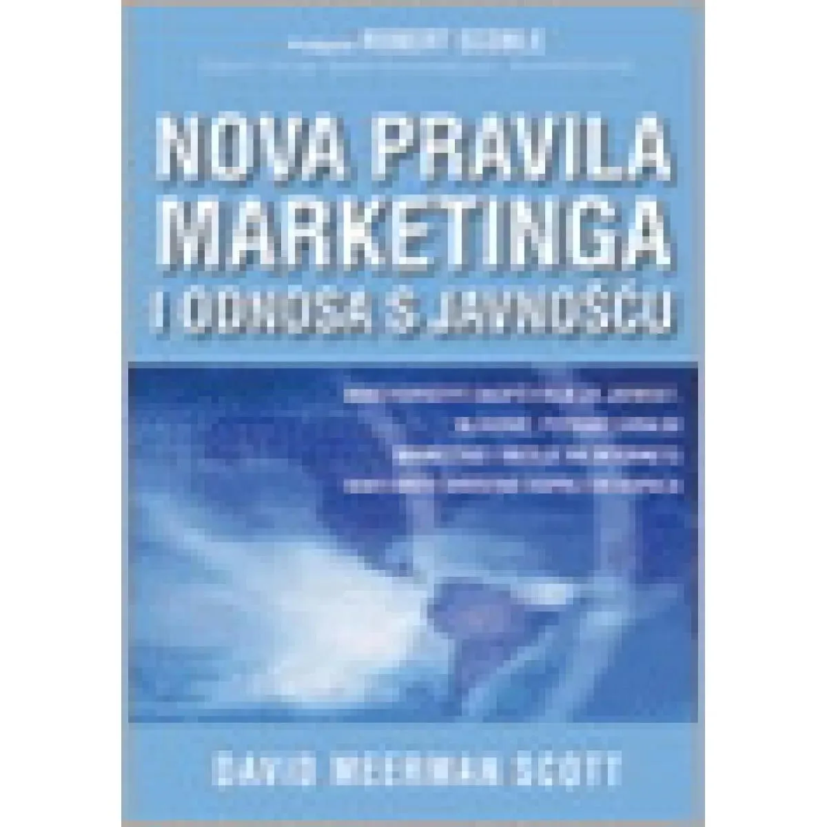 NOVA PRAVILA MARKETINGA I ODNOSA S JAVNOŠĆU