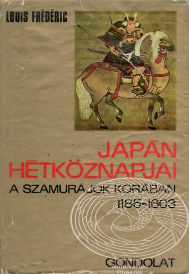 Japán hétköznapjai a szamurájok korában 1185-1603