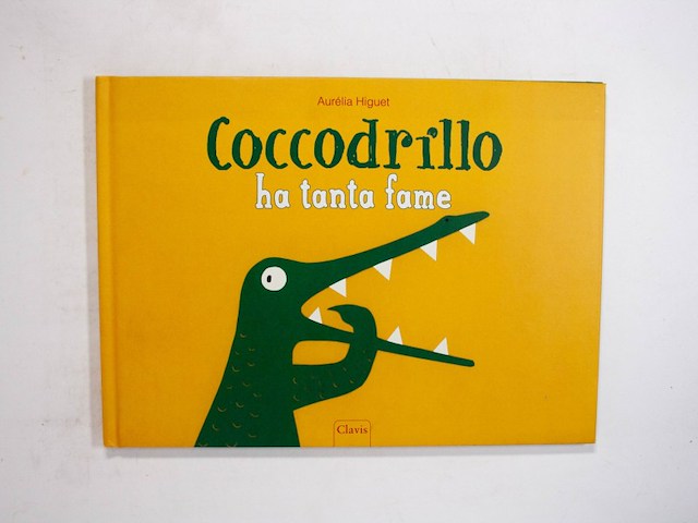 Coccodrillo ha tanta fame, Aurélia Higuet