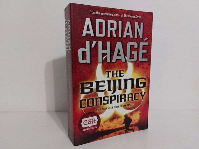 The beijing conspiracy - Adrian D`Hage