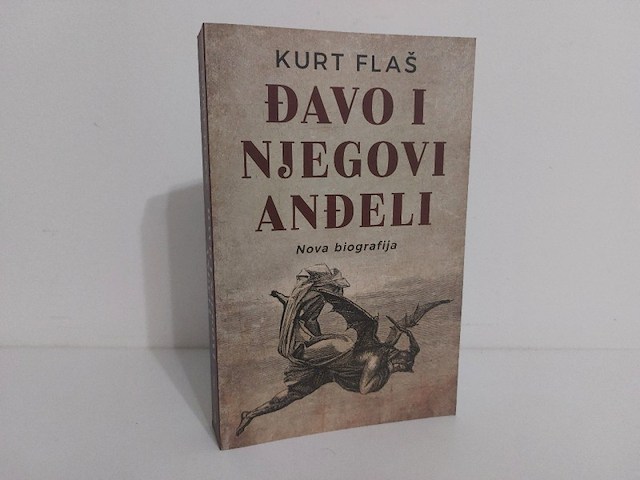 Đavo I njegovi anđeli - Kurt Flaš NOVO