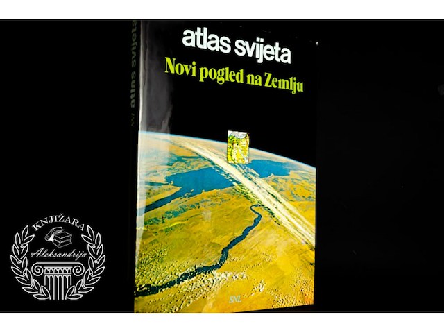 Atlas sveta Novi pogled na zemlju