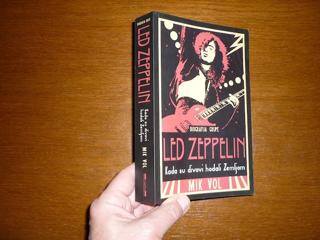 LED ZEPPELIN Kada su divovi hodali zemljom