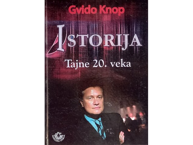 Gvido Knop: ISTORIJA : TAJNE 20. VEKA