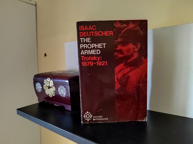 Isaac Deutscher - Trotsky (The Prophet armed)