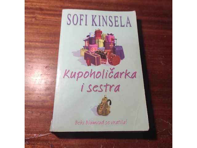 Kupoholičarka i sestra Sofi Kinsela