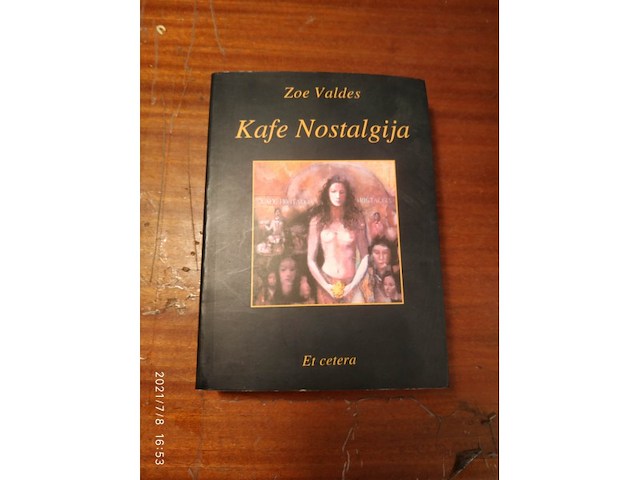 KAFE NOSTALGIJA - Zoe Valdes