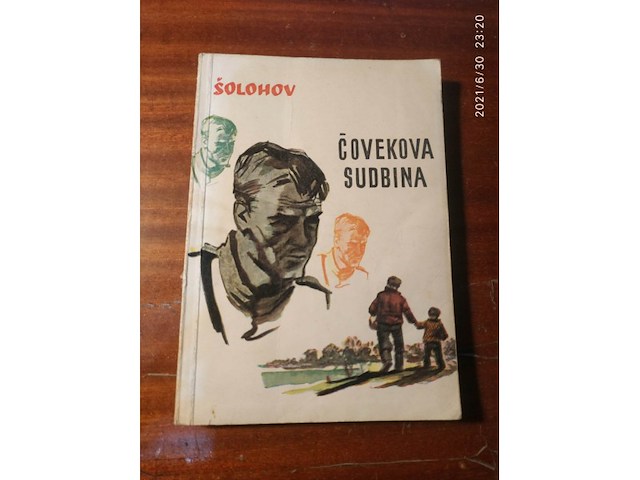 ČOVEKOVA SUDBINA / PRIPOVETKE MIHAIL ŠOLOHOV