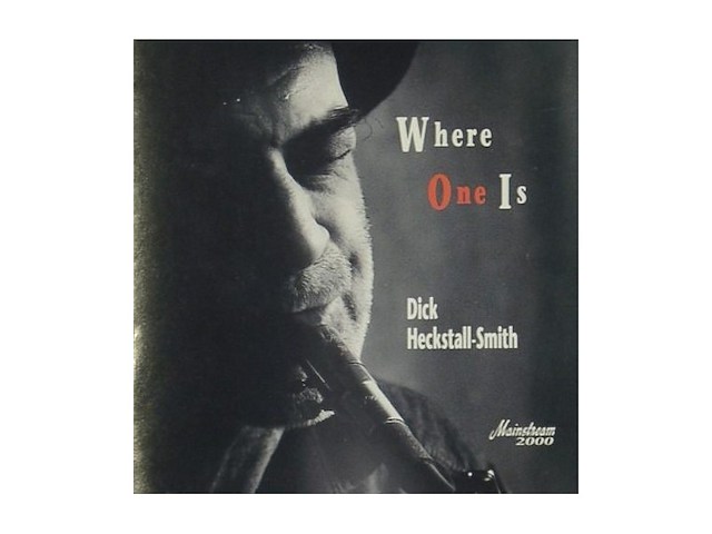 Dick Heckstall-Smith - Where one is