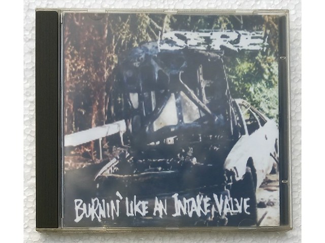 Sere – Burnin` Like An Intake Valve