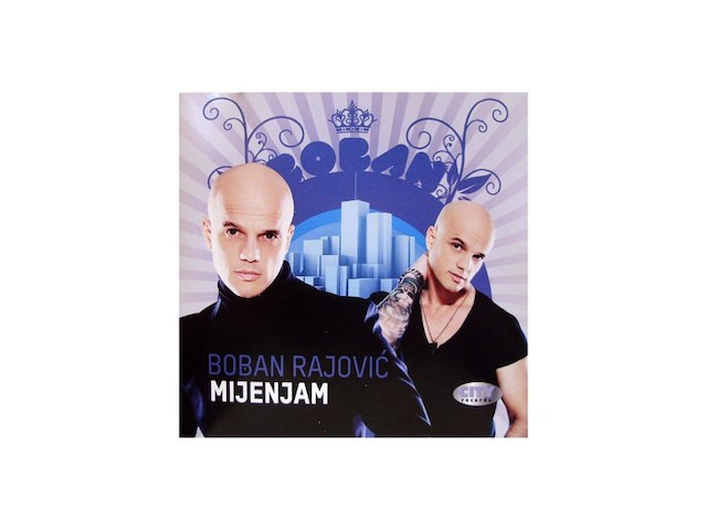 Boban Rajović - Mijenjam CD