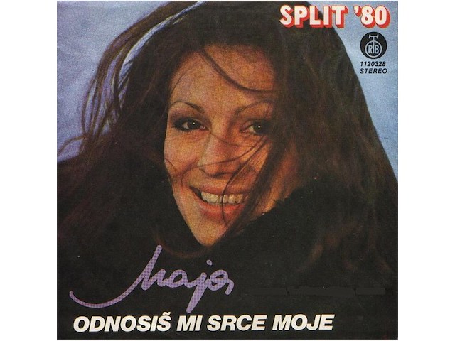 Maja Odzaklijevska – Odnosiš Mi Srce Moje Vinyl, 7`, 45