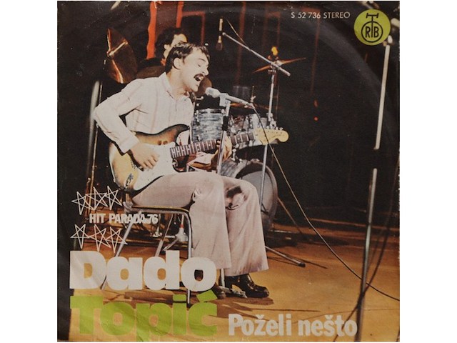 Dado Topić – Poželi Nešto Vinyl, 7`, 45 RPM