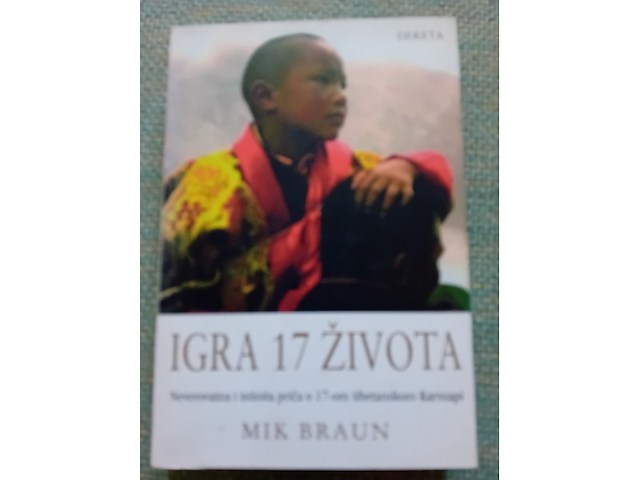Mik Braun Igra 17 života