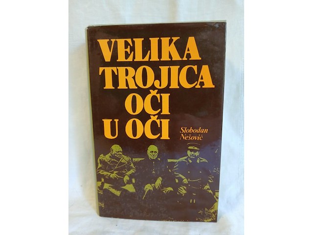 Velika trojica oči u oči,Slobodan Nešović